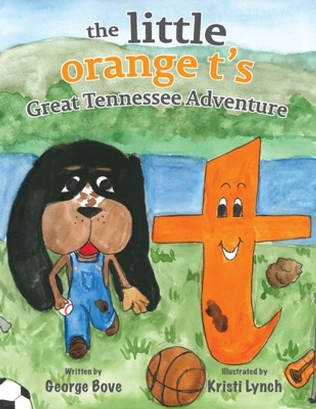 The little orange t's Great Tennessee Adventure | Bove, George - 교보문고