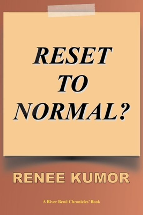 Reset To Normal? | Kumor, Renee - 교보문고