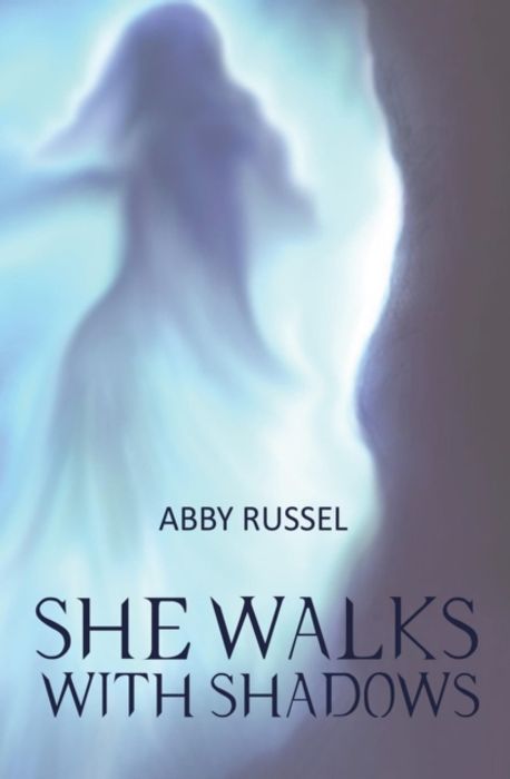 She Walks with Shadows | Russel, Abby - 교보문고