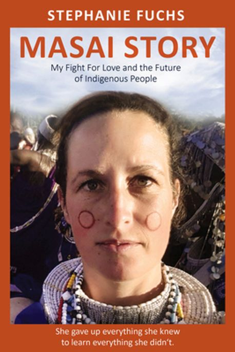 Masai Story | Fuchs, Stephanie - 교보문고