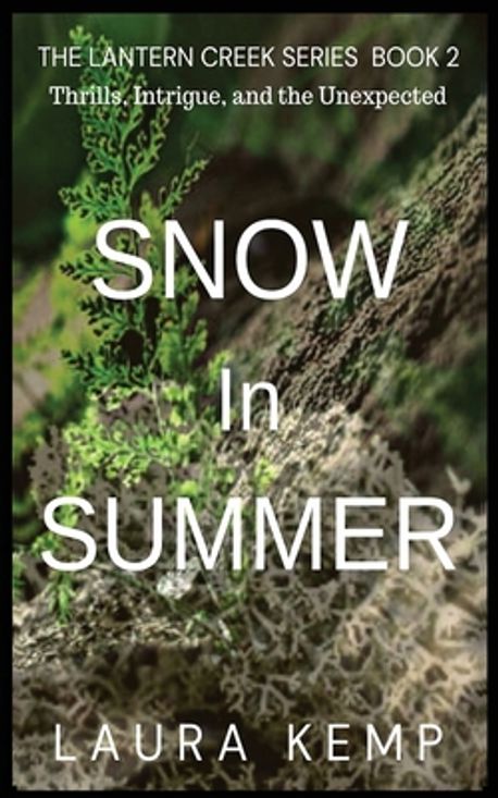 Snow In Summer | Kemp, Laura - 교보문고