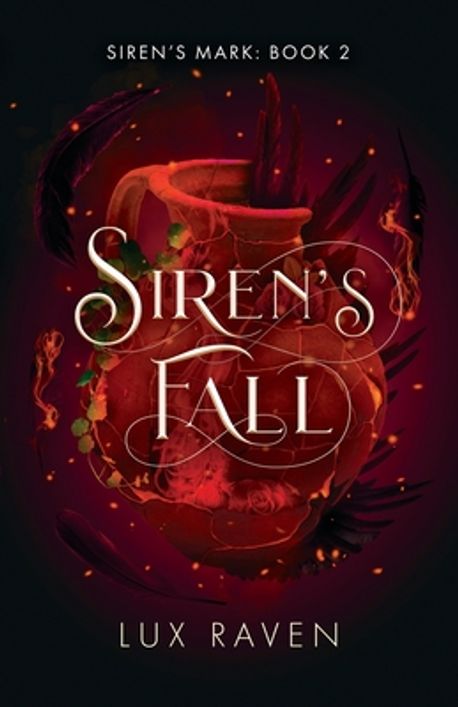 Siren's Fall | Raven, Lux - 교보문고