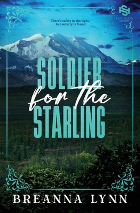 Soldier for the Starling | Lynn, Breanna - 교보문고