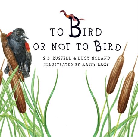 To Bird or Not to Bird | Russell, Sj - 교보문고