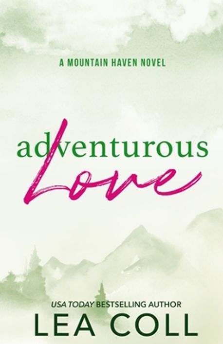 Adventurous Love | Coll, Lea - 교보문고