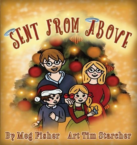 Sent from Above | Fisher, Meaghan - 교보문고