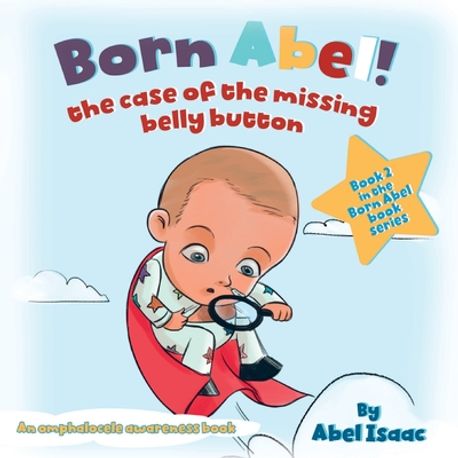 The Case of the Missing Belly Button | Isaac, Abel - 교보문고