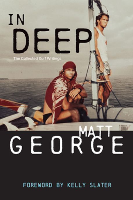 In Deep | George, Matt - 교보문고