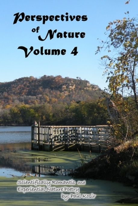 Perspectives of Nature Volume 4 | Kosir, Paul - 교보문고