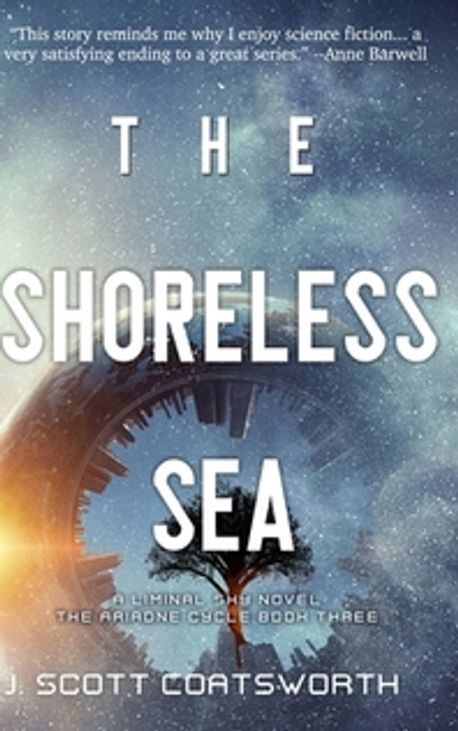 The Shoreless Sea | Coatsworth, J. Scott - 교보문고