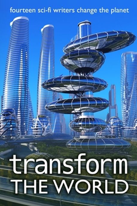 Transform the World | Greene, Stephanie N. F. - 교보문고