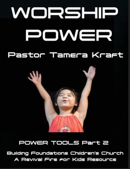 Worship Power | Kraft, Tamera - 교보문고