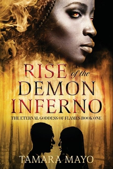 Rise of the Demon Inferno | Mayo, Tamara - 교보문고