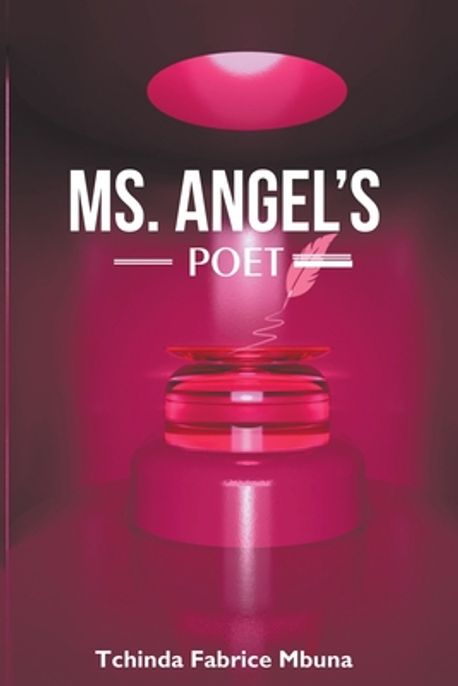 Ms. Angel's Poet | Mbuna, Tchinda Fabrice - 교보문고