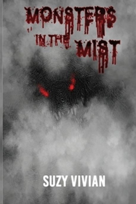 Monsters in the Mist | Vivian, Suzy - 교보문고