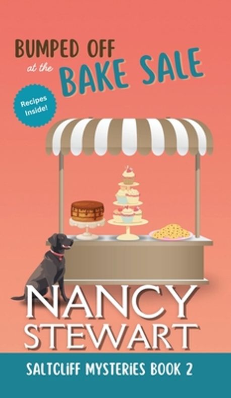 Bumped Off at the Bake Sale | Stewart, Nancy - 교보문고