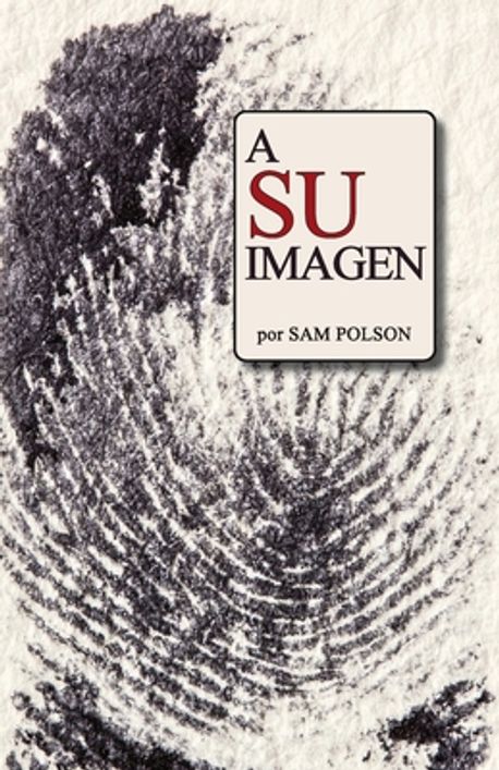 A Su Imagen (Spanish Edition) | Polson, Sam - 교보문고