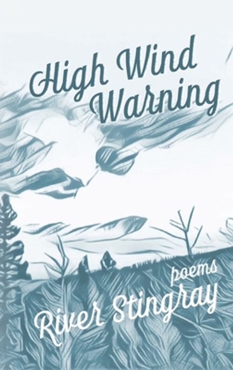 High Wind Warning | Stingray, River - 교보문고