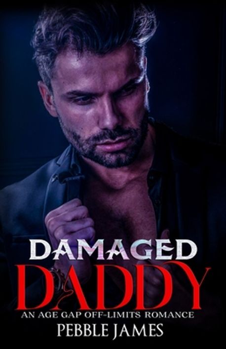 Damaged Daddy | James, Pebble - 교보문고