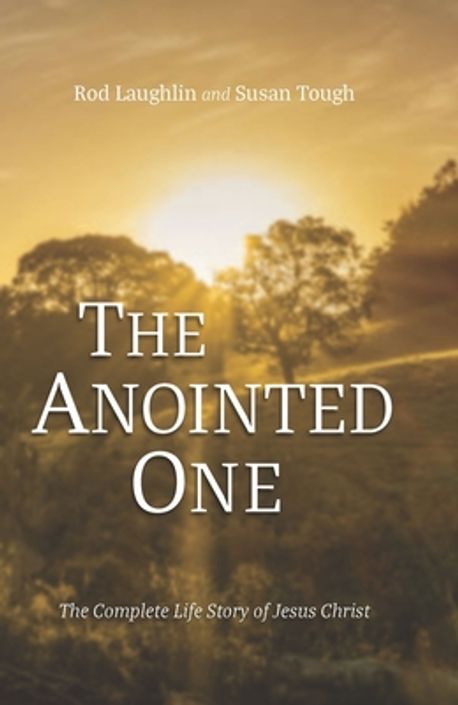The Anointed One | Laughlin, Rodney S. - 교보문고