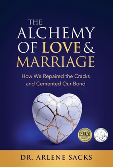 The Alchemy of Love & Marriage | Sacks, Arlene - 교보문고