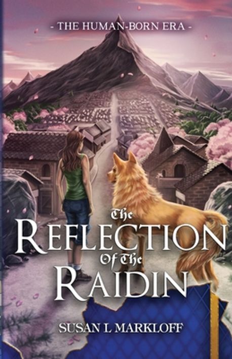 The Reflection of the Raidin | Markloff, Susan L. - 교보문고