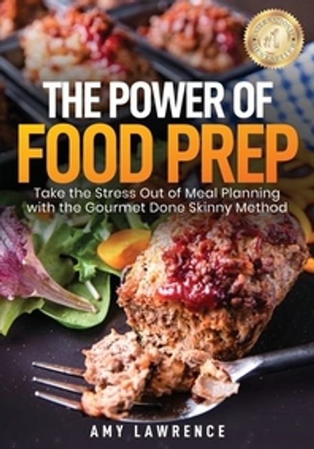 The Power of Food Prep | Lawrence, Amy - 교보문고