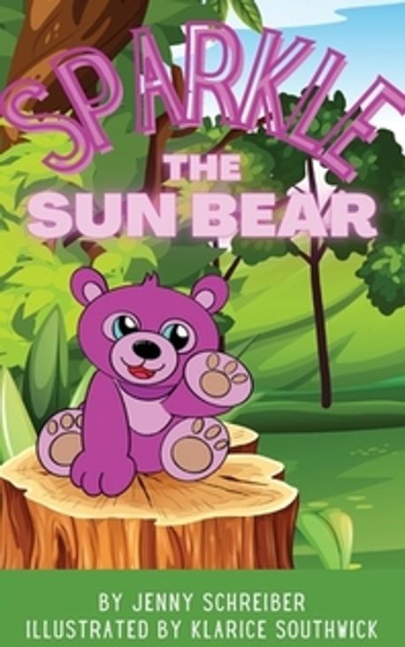 Sparkle the Sun Bear | Schreiber, Jenny - 교보문고