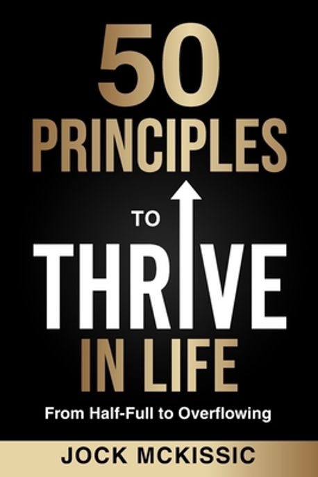 50 Principles to Thrive in Life | Huber, Laura - 교보문고