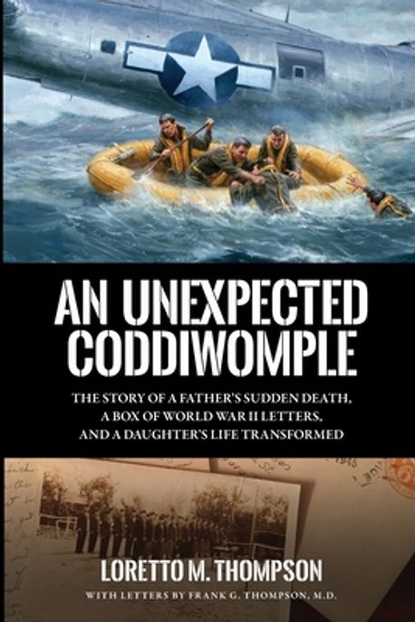An Unexpected Coddiwomple | Thompson, Loretto M. - 교보문고