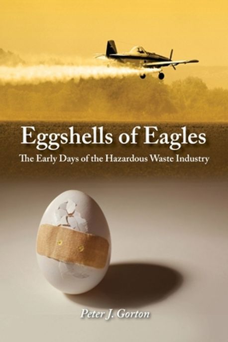 Eggshells of Eagles | Gorton, Peter J. - 교보문고