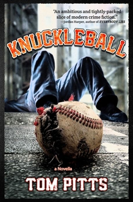 Knuckleball | Pitts, Tom - 교보문고