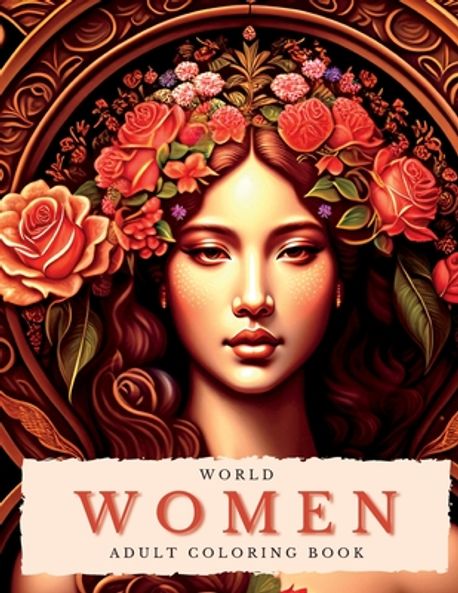 World Women Coloring Book For Adults | Artphoenix - 교보문고