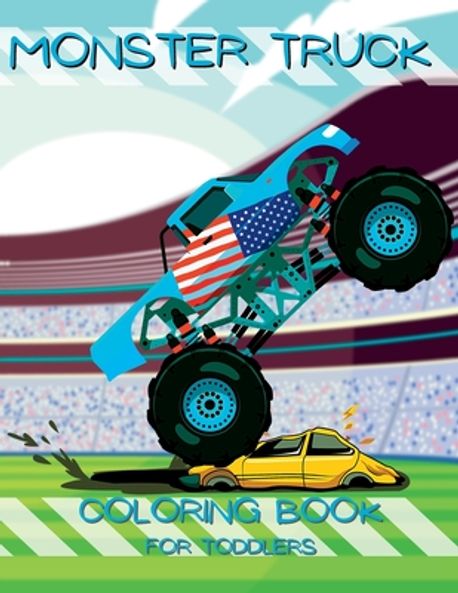 My First Monster Truck Coloring Book | Jam Books - 교보문고