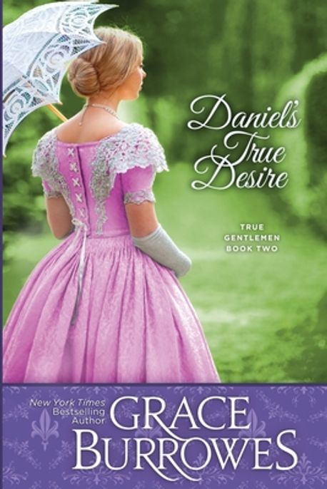 Daniel's True Desire | Burrowes, Grace - 교보문고