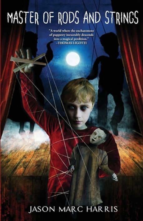 Master of Rods and Strings | Harris, Jason Marc - 교보문고