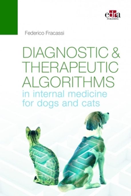 Diagnostic and Therapeutic Algorithms in Internal Medicine for Dogs and ...