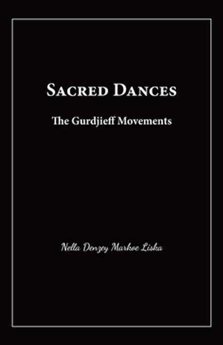 Sacred Dances | Nella D Liska - 교보문고