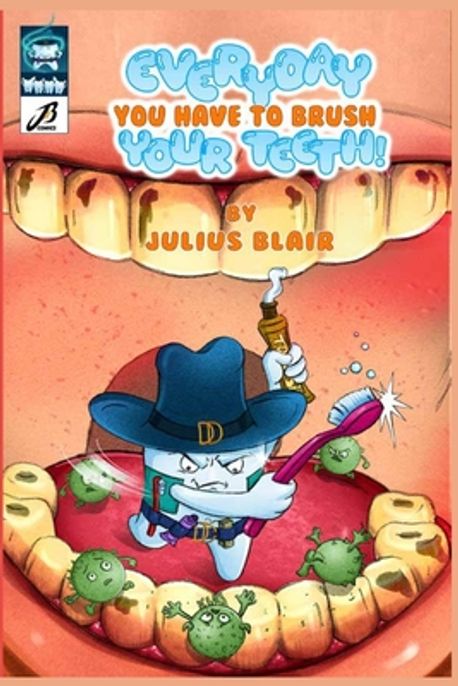 Everyday you have to Brush your Teeth | Comics, Jb - 교보문고