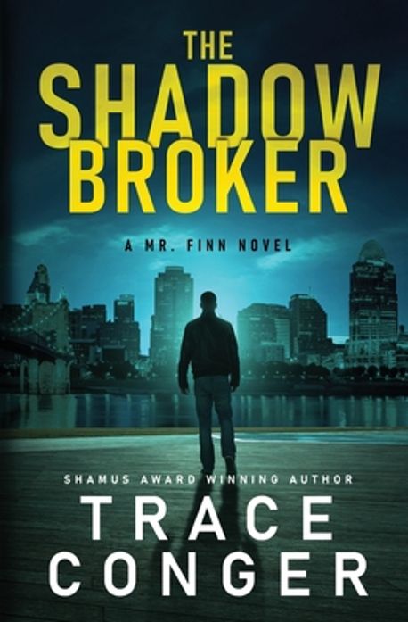 The Shadow Broker | Conger, Trace - 교보문고
