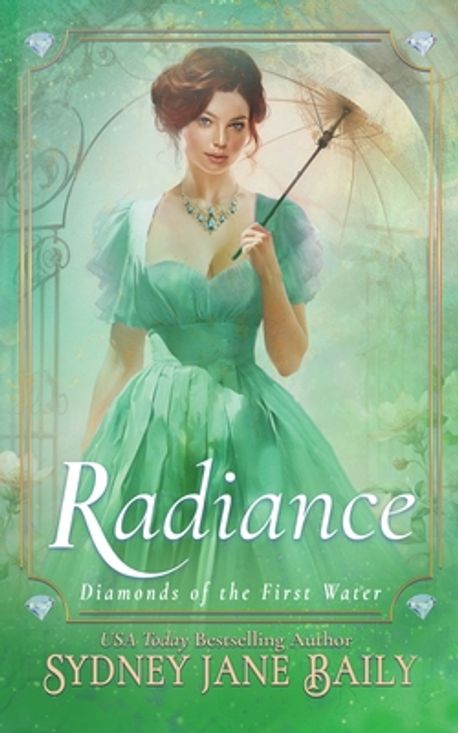 Radiance | Baily, Sydney Jane - 교보문고