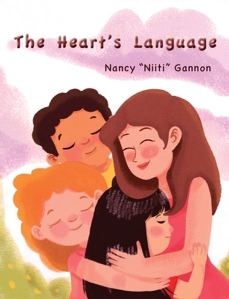 The Heart's Language | Gannon, Nancy - 교보문고