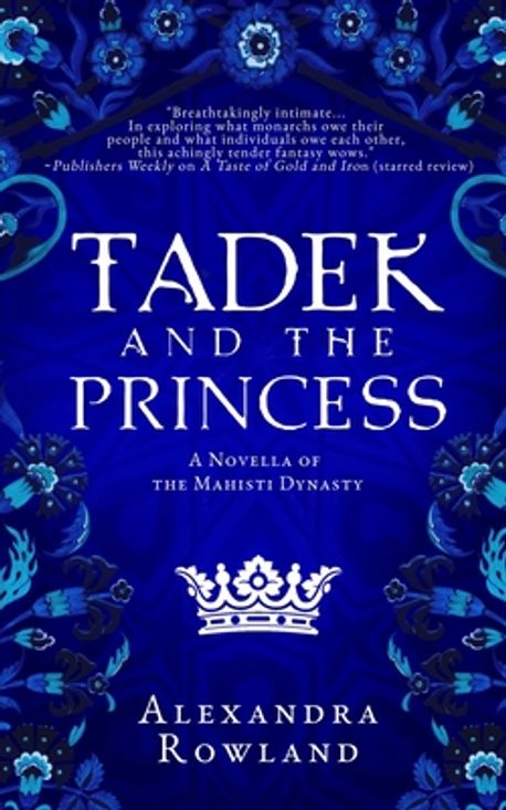 Tadek and the Princess | Rowland, Alexandra - 교보문고