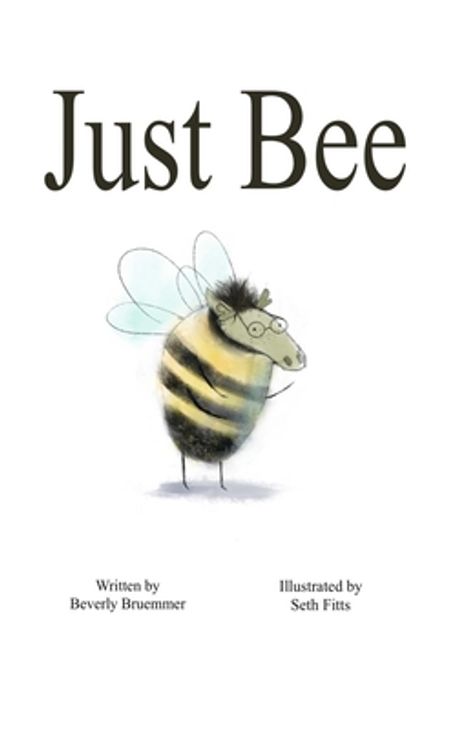 Just Bee | Bruemmer, Beverly - 교보문고