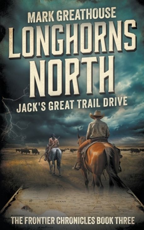 Longhorns North | Greathouse, Mark - 교보문고