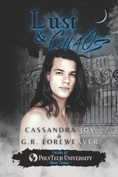 Lust & Chaos | Loreweaver, G. R. - 교보문고