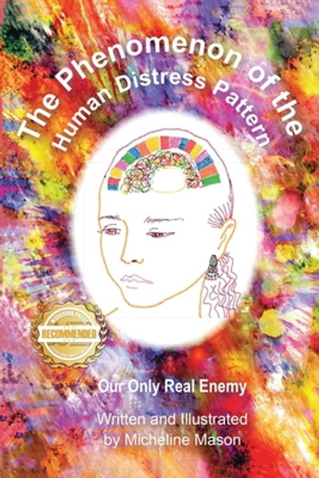 The Phenomenon of the Human Distress Pattern | Mason, Micheline - 교보문고
