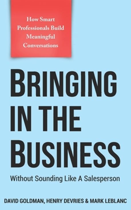 Bringing In The Business | DeVries, Henry - 교보문고