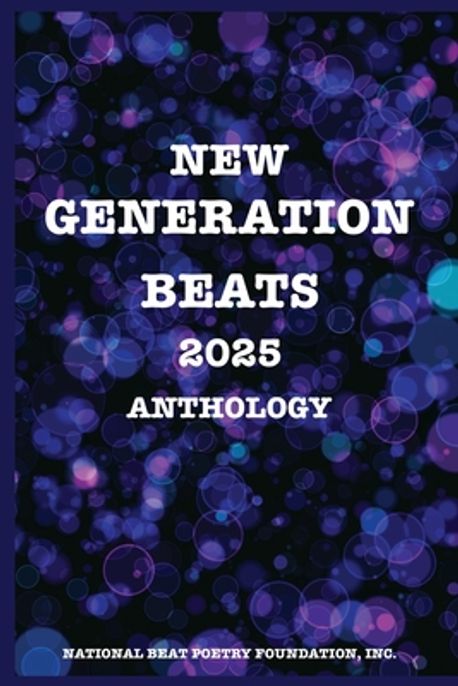 New Generation Beats 2025 Anthology | Kilday, Debbie Tosun - 교보문고