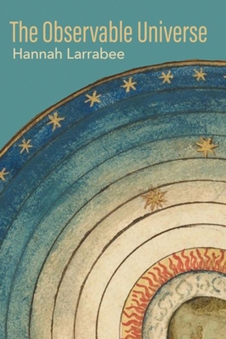 The Observable Universe | Larrabee, Hannah - 교보문고